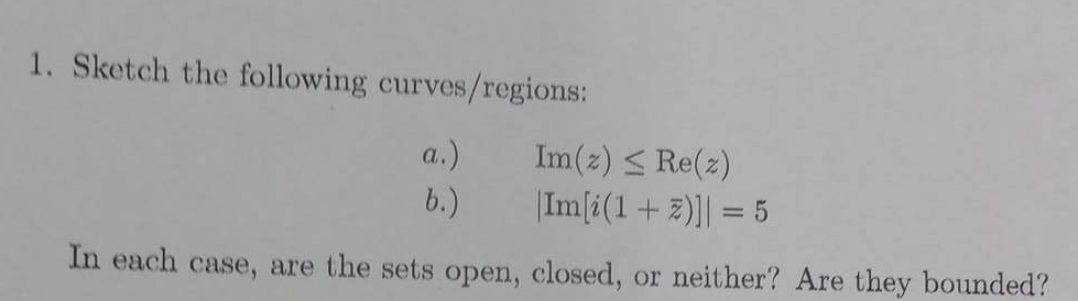 Solved Sketch the following curves/regions: Im(z) | Chegg.com