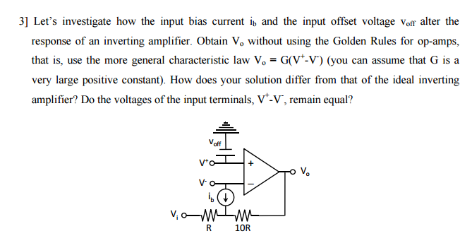 Solved Let's investigate how the input bias current i_b and | Chegg.com