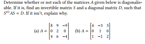 Solved Determine whether or not each of the matrices A given | Chegg.com