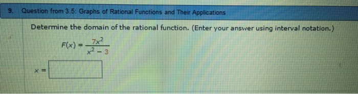Solved Determine the domain of the rational function. (Enter | Chegg.com