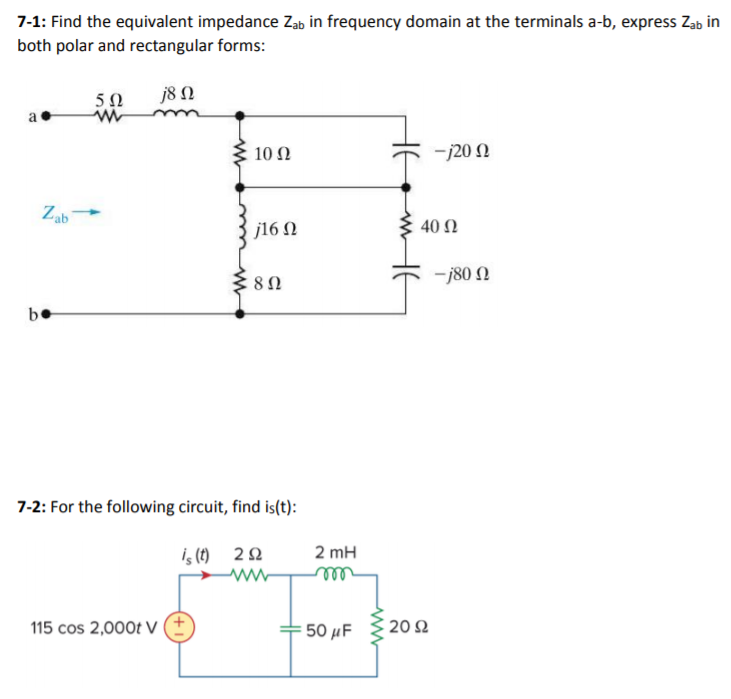 Solved 7-1: Find the equivalent impedance both polar and | Chegg.com