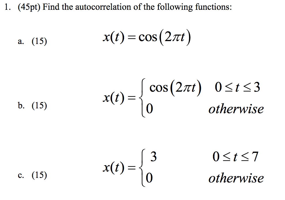 Find the autocorrelation of the following functions: | Chegg.com