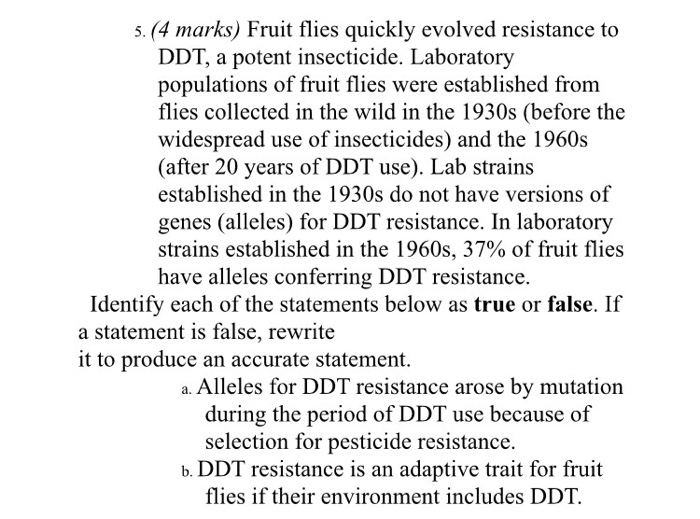 Solved Fruit flies quickly evolved resistance to DDT, a | Chegg.com