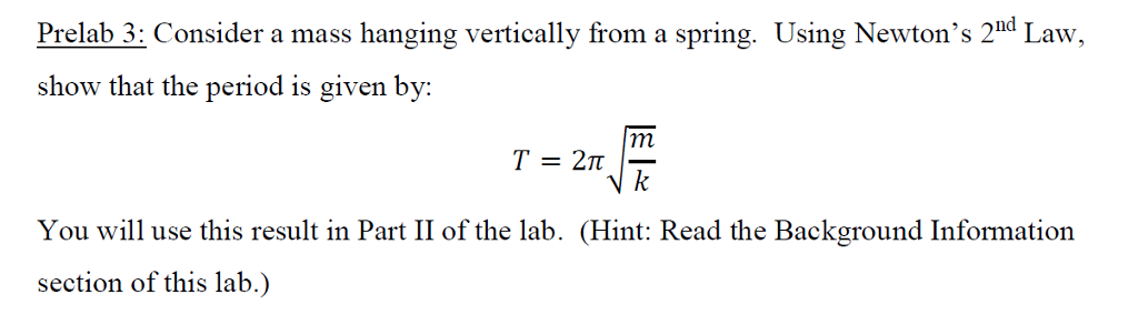 Solved Prelab 3: Consider a mass hanging vertically from a | Chegg.com