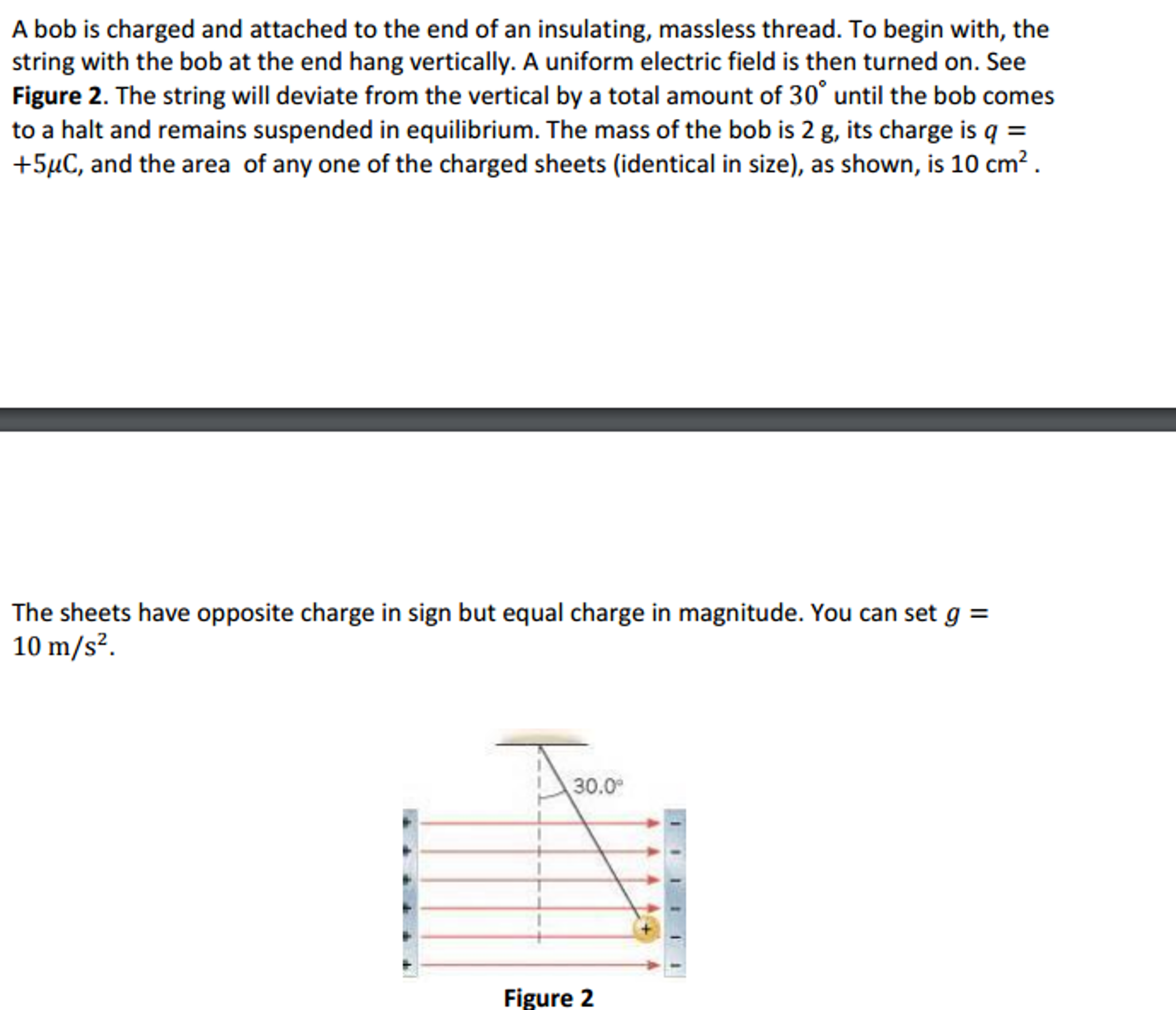 Solved A bob is charged and attached to the end of an | Chegg.com