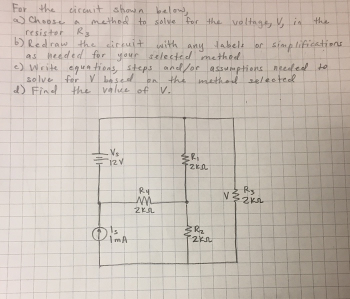 Solved For the circuit shown below, Choose a method to solve | Chegg.com