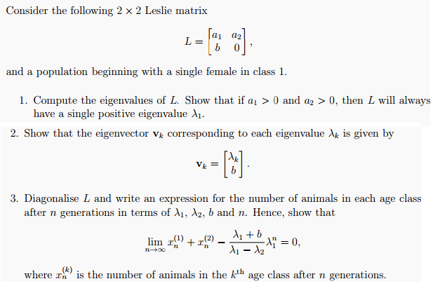 Solved Consider the following 2 Times 2 Leslie matrix and a | Chegg.com