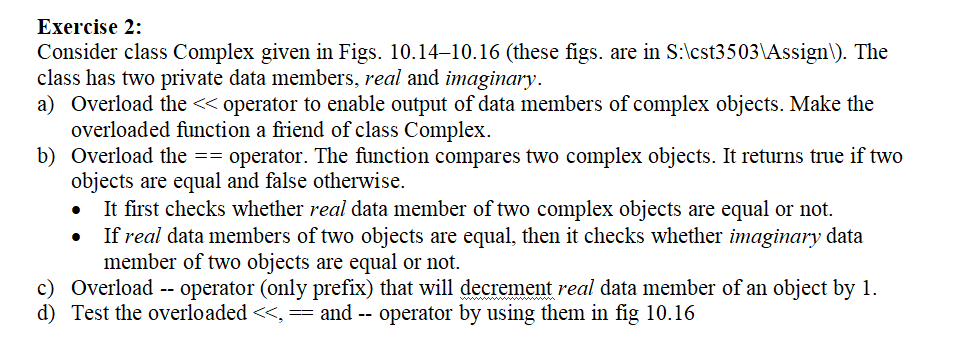 Solved Exercise 2: Consider class Complex given in Figs. | Chegg.com