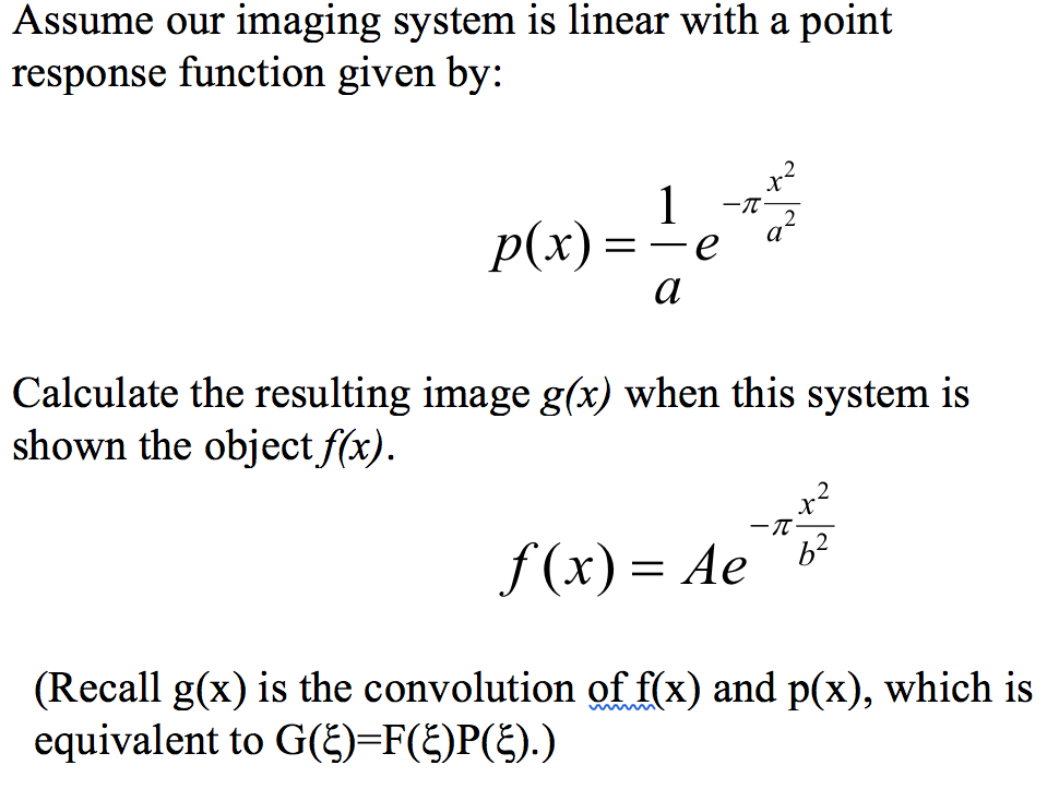 Solved Assume our imaging system is linear with a point | Chegg.com
