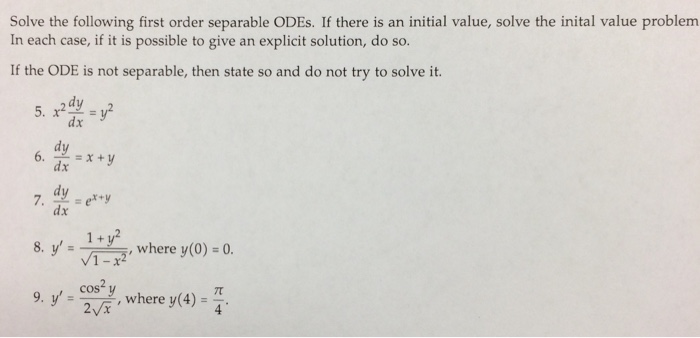 Solved Solve The Following First Order Separable Odes If