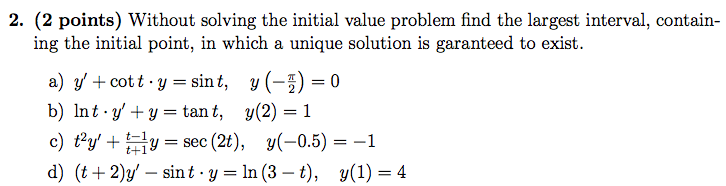 Solved Without solving the initial value problem find the | Chegg.com Solved Without solving the initial value problem find the | Chegg.com