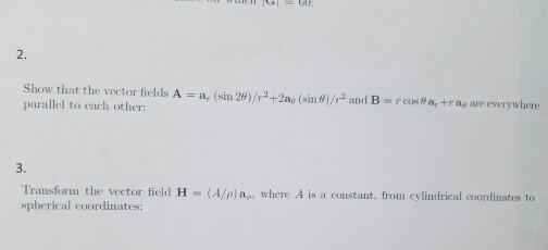 Solved Show that the vector fields A = a_r (sin 2 theta)/r^2 | Chegg.com