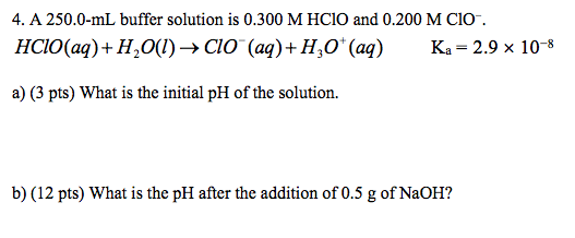 Solved 4. A 250.0-mL buffer solution is 0.300 M HCIO and | Chegg.com