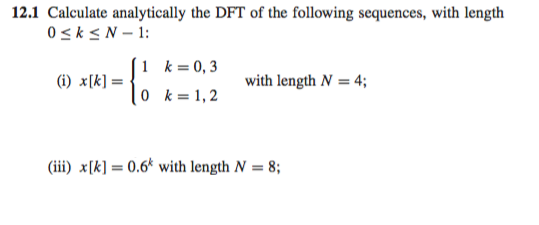 Solved Calculate analytically the DFT of the following | Chegg.com
