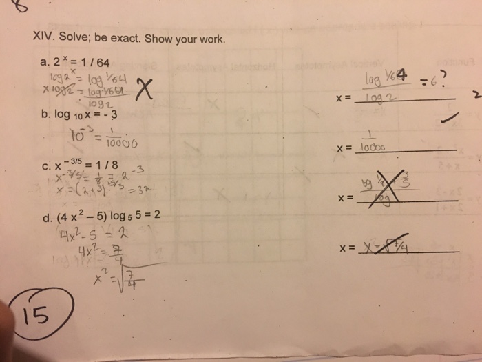 Solved Solve; be exact. Show your work. a. 2^x = 1/64 b. | Chegg.com