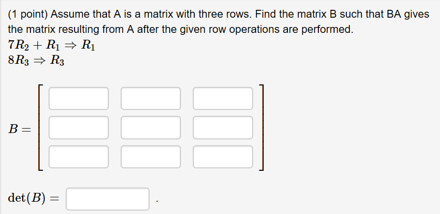 Solved (1 point) Assume that A is a matrix with three rows. | Chegg.com