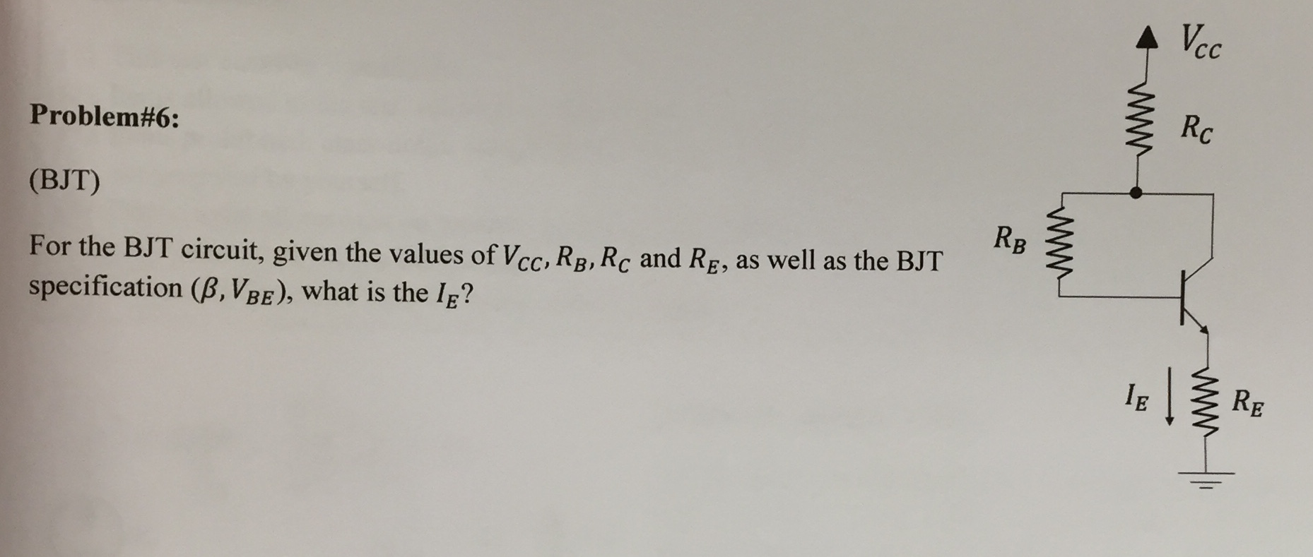 Solved (BJT) For the BJT circuit, given the values of Vcc, | Chegg.com