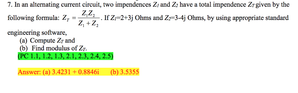 Solved 7. In an alternating current circuit, two impendences | Chegg.com
