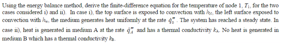 Solved Using the energy balance method, derive the | Chegg.com
