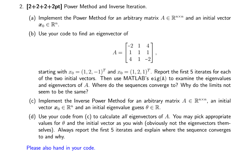 Power Method and Inverse iteration (a) Implement the | Chegg.com