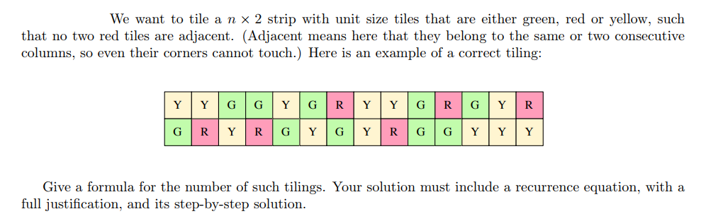 Solved We want to tile a n × 2 strip with unit size tiles | Chegg.com