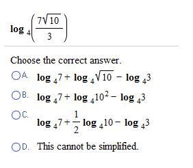 Solved log 4 Choose the correct answer. log 47 + log 4 - | Chegg.com
