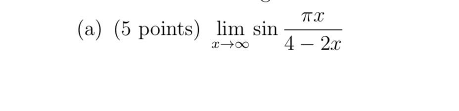 Solved (a) (5 points) lim sin2 | Chegg.com