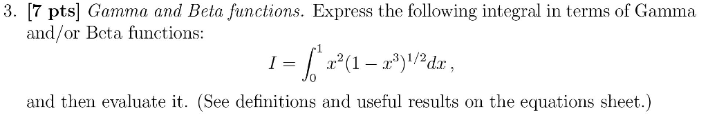 Solved Gamma and Beta, functions. Express the following | Chegg.com