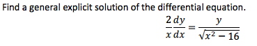 Solved Find a general explicit solution of the differential | Chegg.com