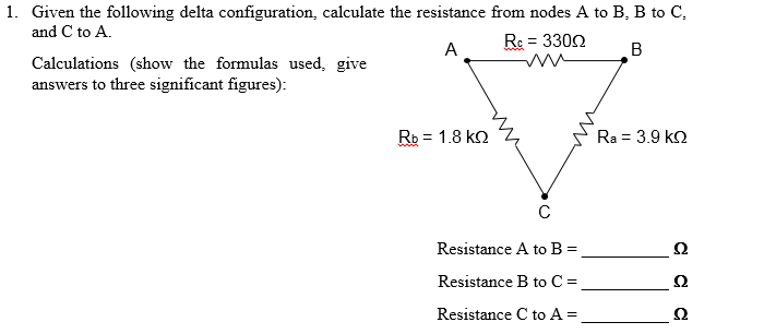 Solved Given the following delta configuration, calculate | Chegg.com