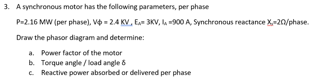 Solved A synchronous motor has the following parameters, per | Chegg.com