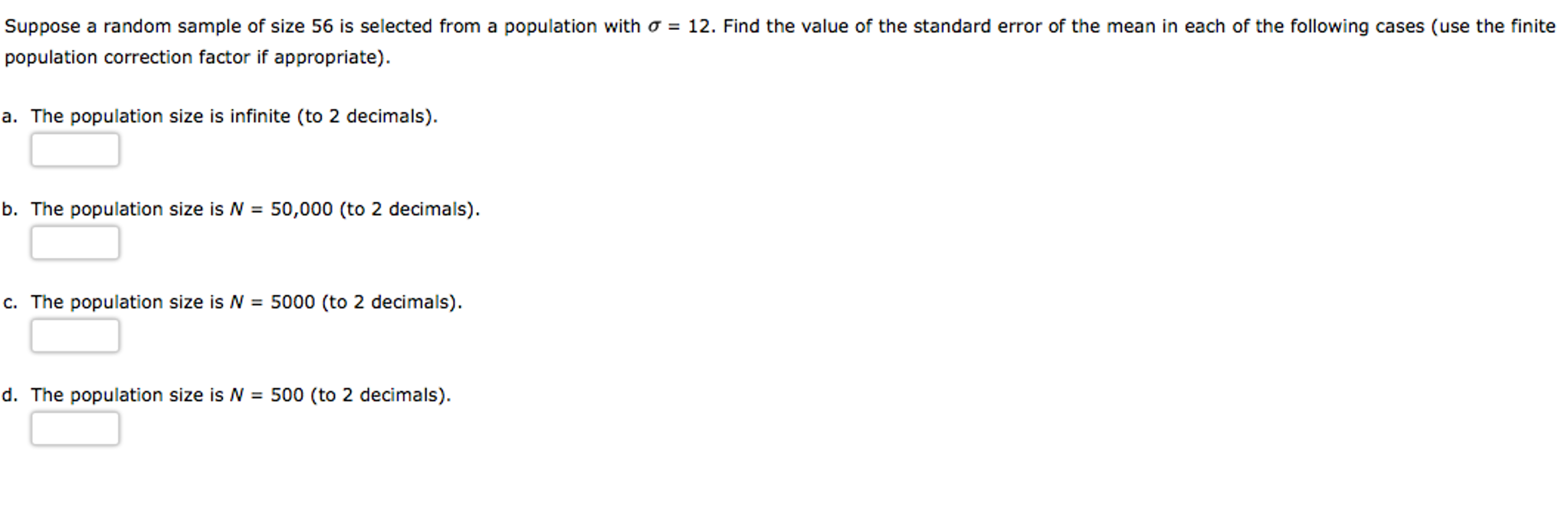 Solved Suppose a random sample of size 56 is selected from a | Chegg.com