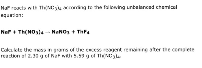 Solved NaF reacts with Th(NO_3)_4 according to the following | Chegg.com