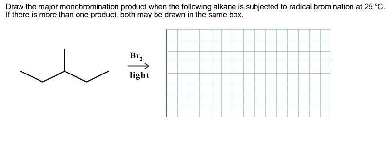 Solved Draw the major monobromination product when the | Chegg.com
