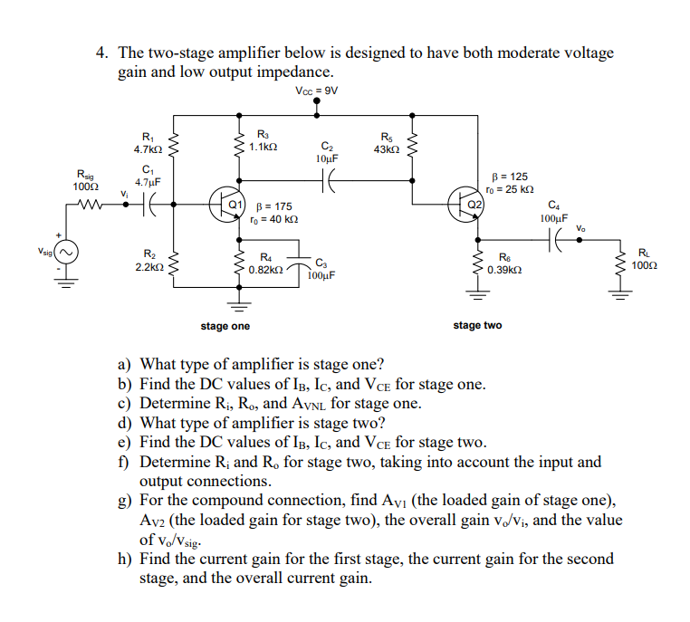 Solved 4. The two-stage amplifier below is designed to have | Chegg.com