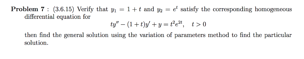 Solved Problem 7 (3.6.15) Verify that yt and esatisfy the | Chegg.com