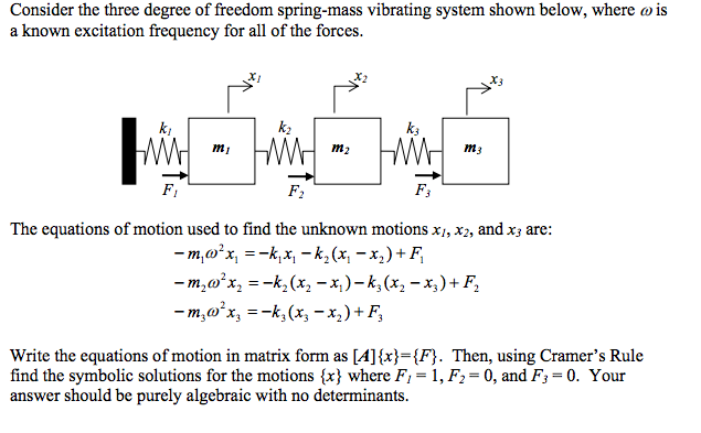 Solved Write The Equations Of Motion In Matrix Form As