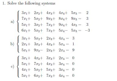 Solved 1. Solve the following systems a) 621 + 5T2 + 7T3+ | Chegg.com