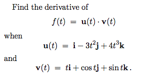 Solved Find the derivative of f(t) = u(t).v(t) when u(t) = I | Chegg.com