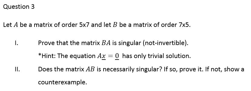 Solved Let A be a matrix of order 5 times 7 and let B be a | Chegg.com