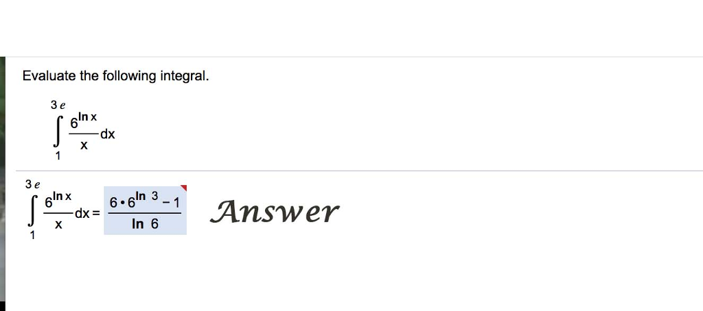 Solved Evaluate the following integral. 3 e lnx 6 3 e | Chegg.com
