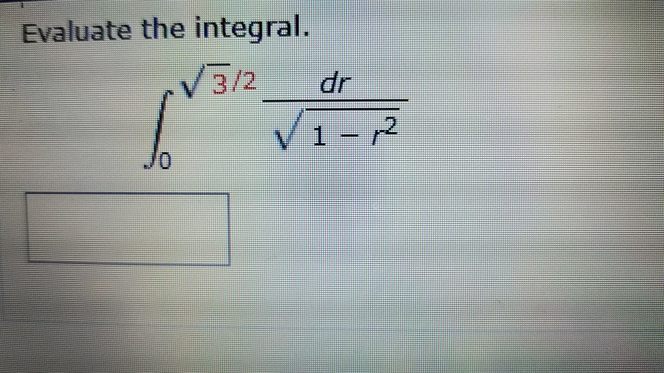 Solved Evaluate the integral | Chegg.com Solved Evaluate the integral | Chegg.com