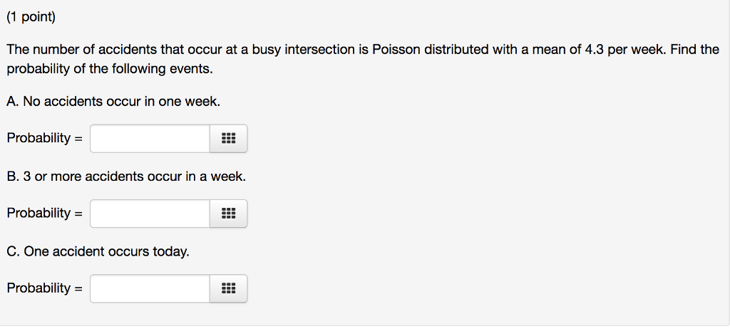 Solved 1 point) The number of accidents that occur at a busy | Chegg.com