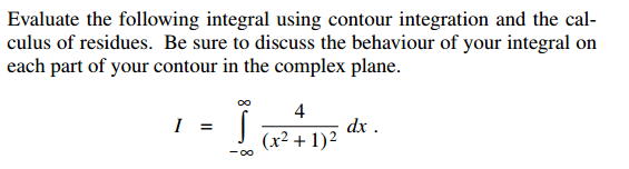 Solved Evaluate the following integral using contour | Chegg.com
