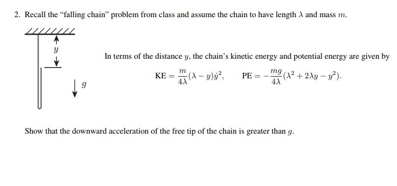 Solved 2. Recall the "falling chain" problem from class and | Chegg.com