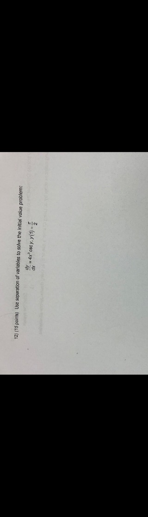 Solved 12) (15 points) Use separation of variables to solve | Chegg.com