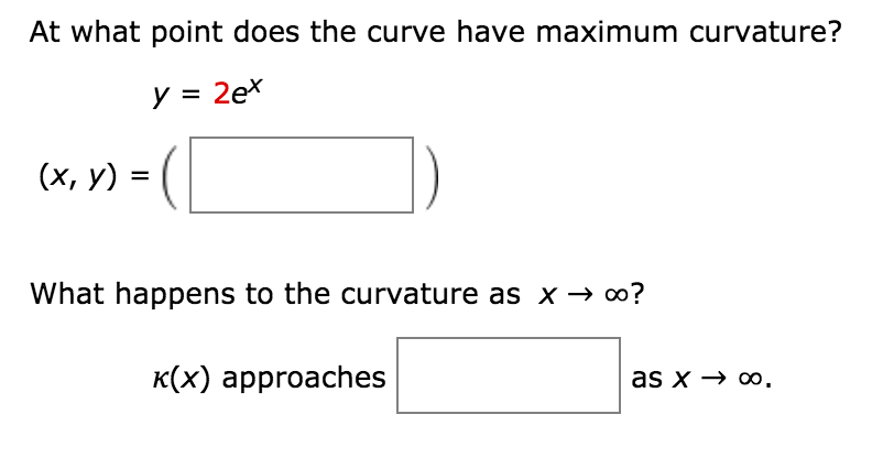 Solved At what point does the curve have maximum curvature? | Chegg.com
