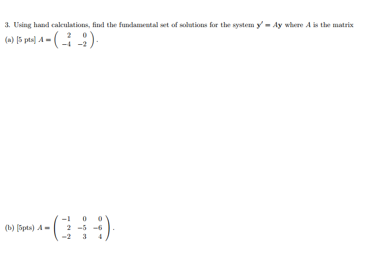 Solved Using hand calculations, find the fundamental set of | Chegg.com