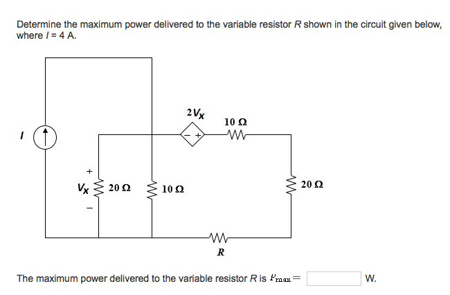 Solved Determine the maximum power delivered to the variable | Chegg.com