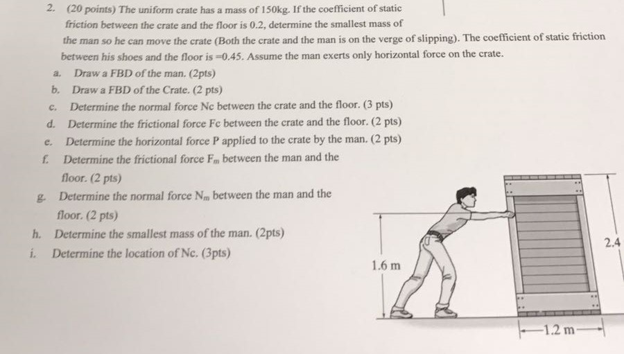 Solved The uniform crate has a mass of 150kg. If the | Chegg.com
